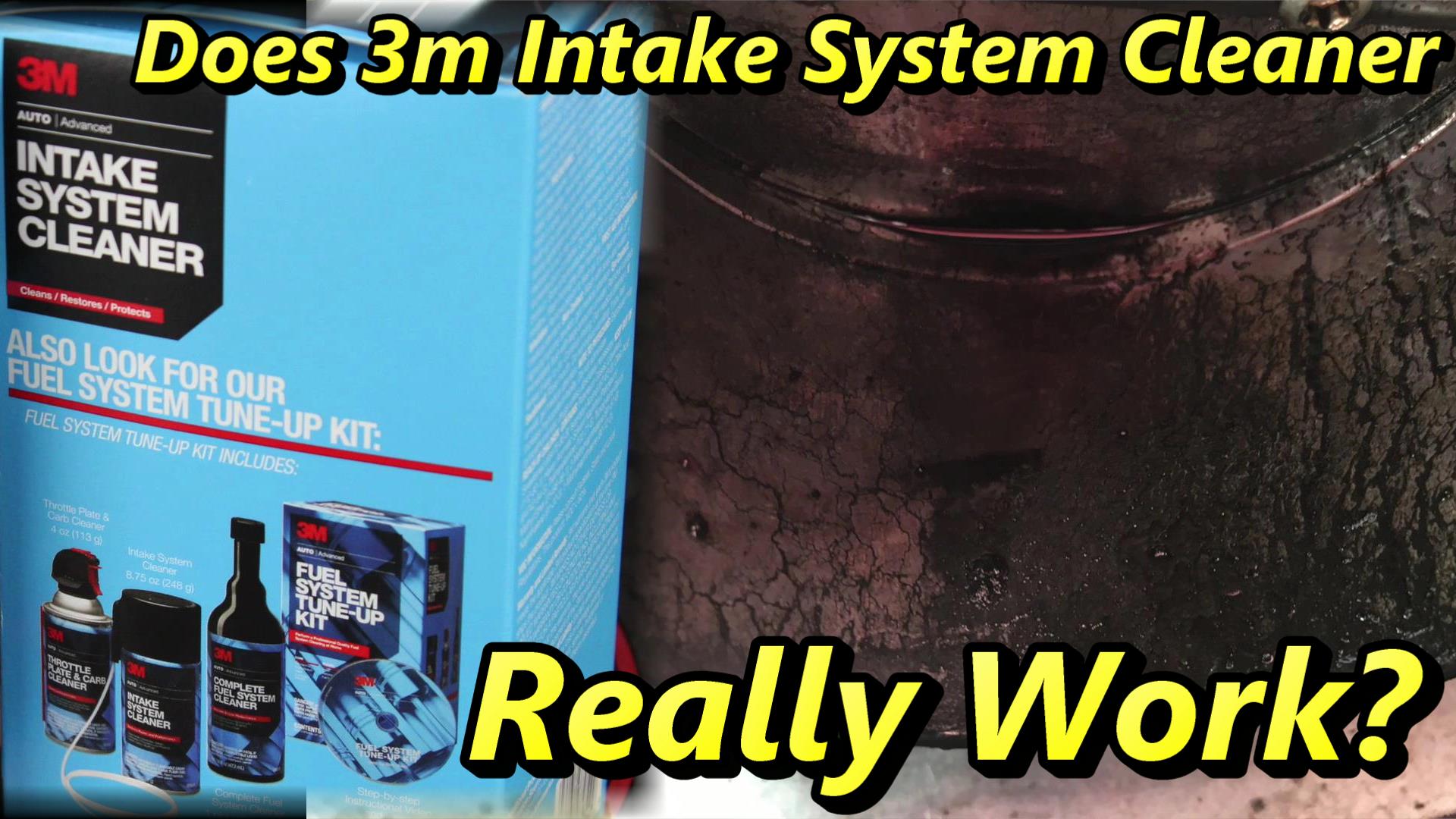 Does 3m Intake System Cleaner Really Work? – Humble Mechanic